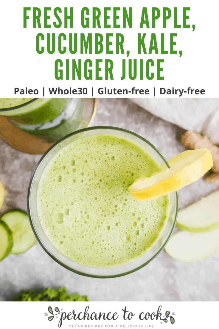Green Juice with Apple, Kale, Cucumber, Fennel, and Ginger - Perchance ...